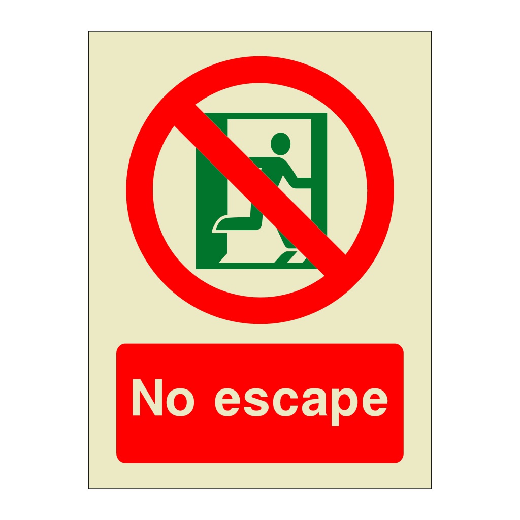 No Escape sign | British Safety Signs