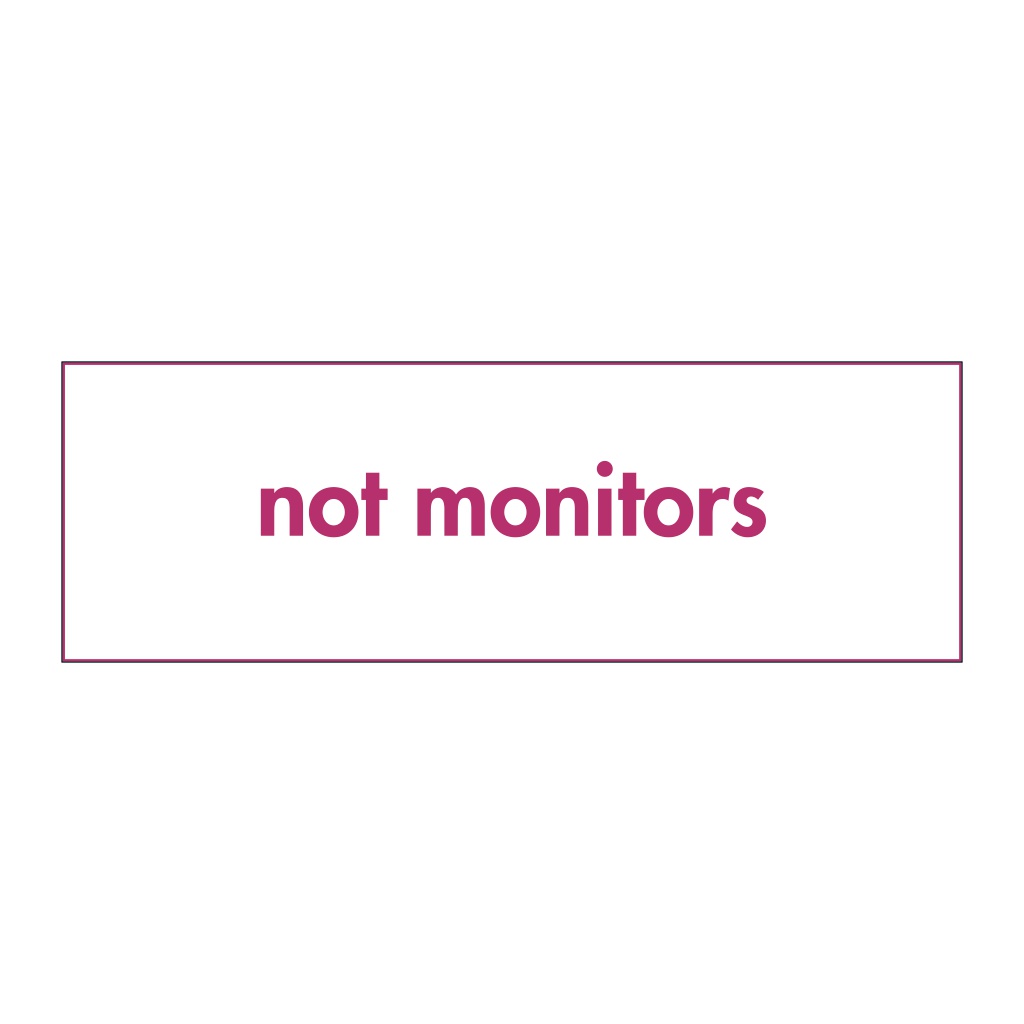Not monitors sign | British Safety Signs
