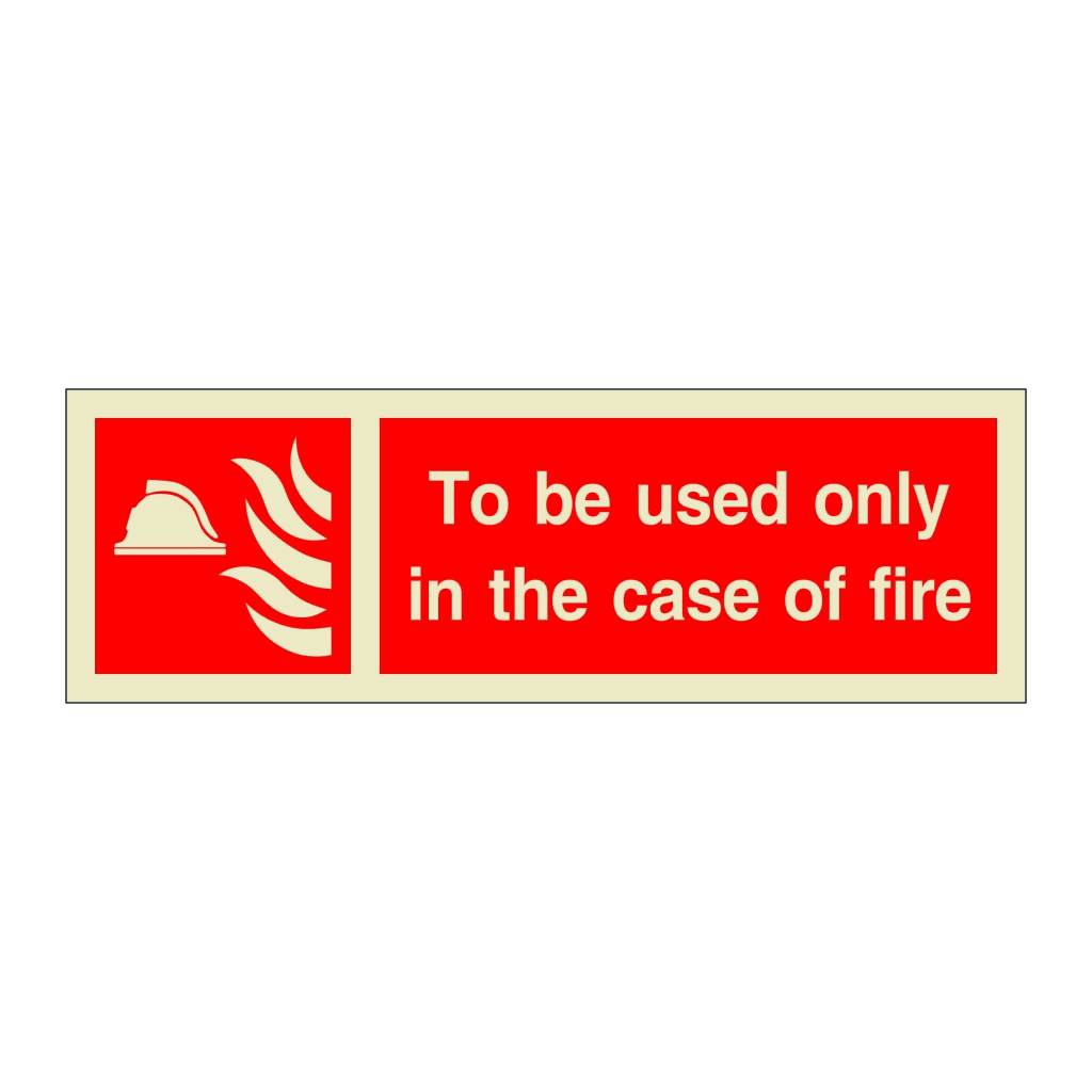 To be used only in the case of fire with text (Marine Sign) | British ...