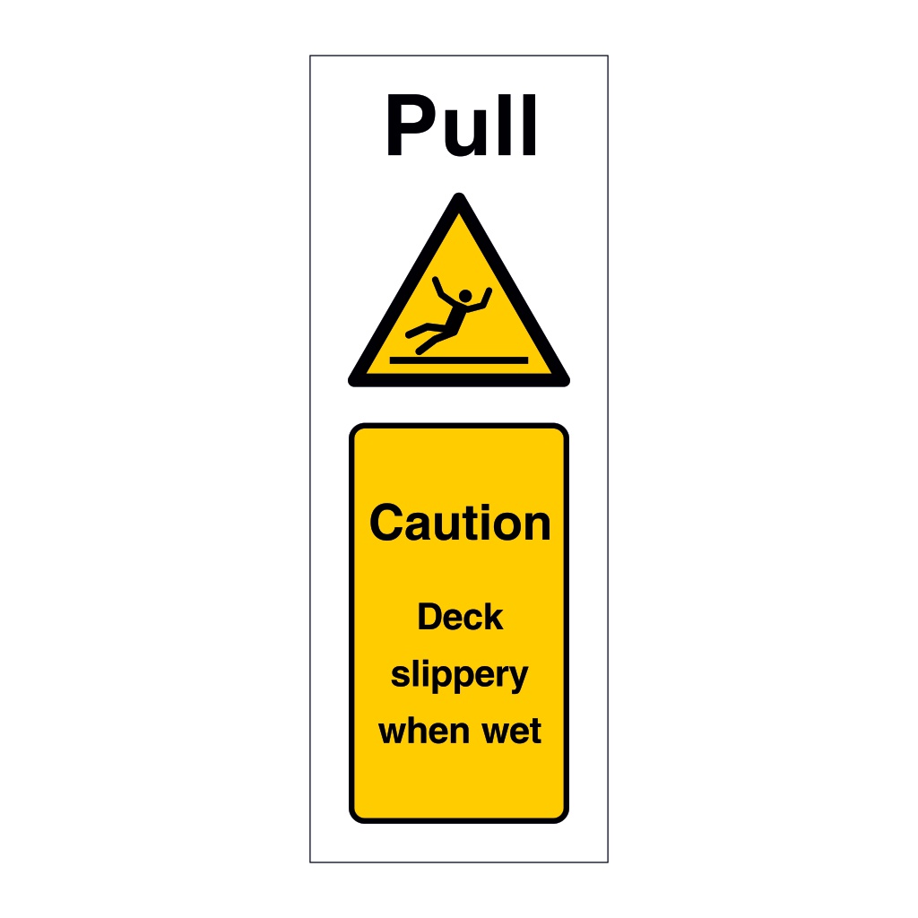 Pull Caution deck slippery when wet (Marine Sign) | British Safety Signs