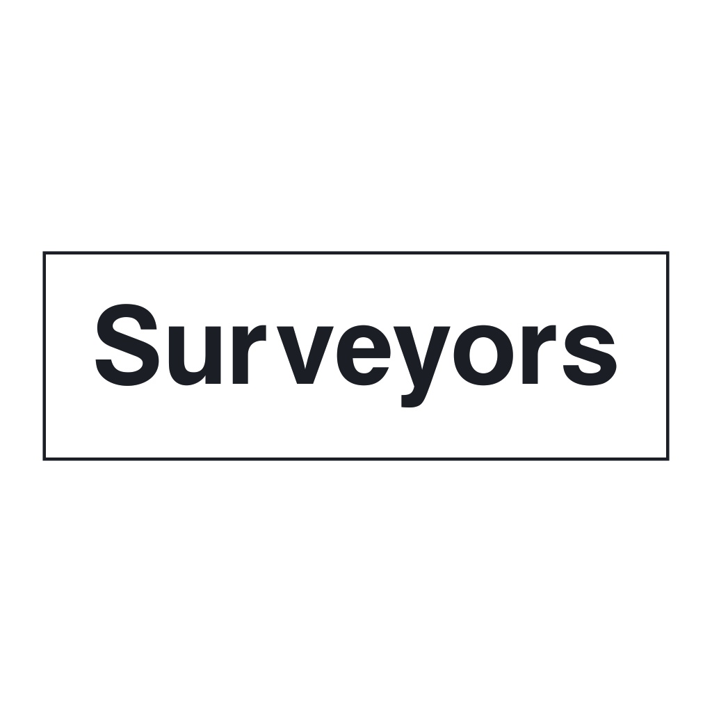 Surveyors sign | Manufactured in the UK by British Safety Signs