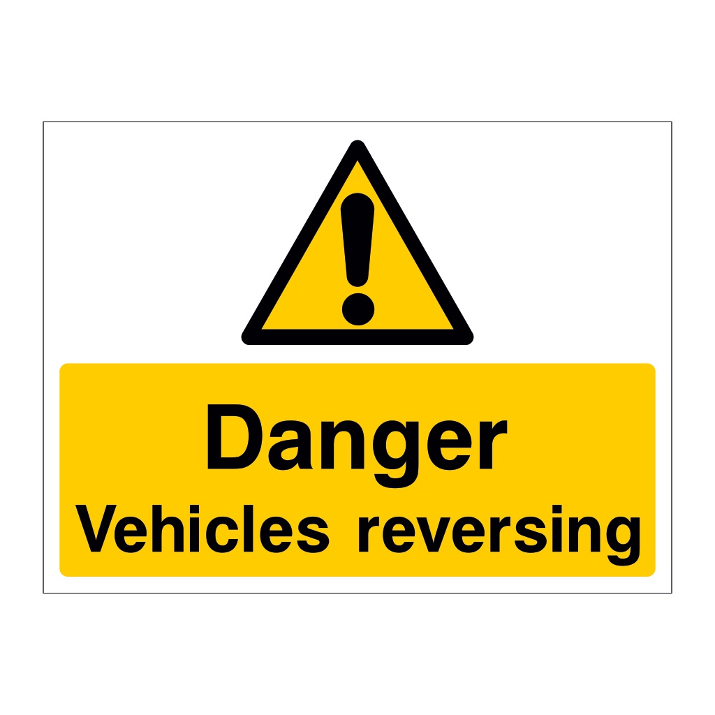 Danger Vehicles reversing sign | Manufactured by British Safety Signs