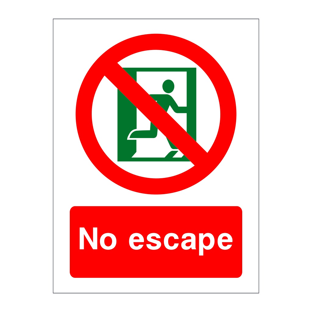 No Escape sign | British Safety Signs