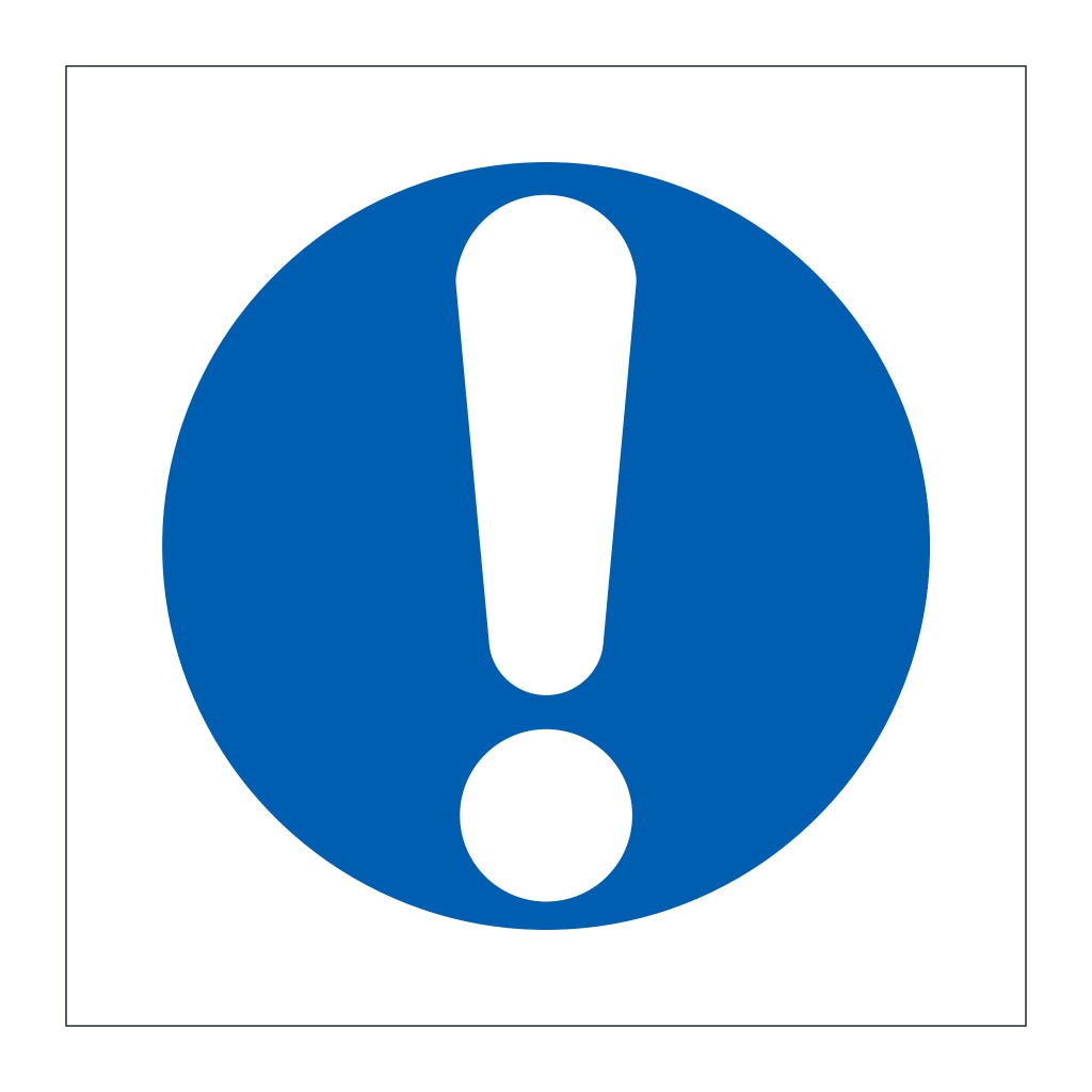 Mandatory exclamation symbol sign | British Safety Signs