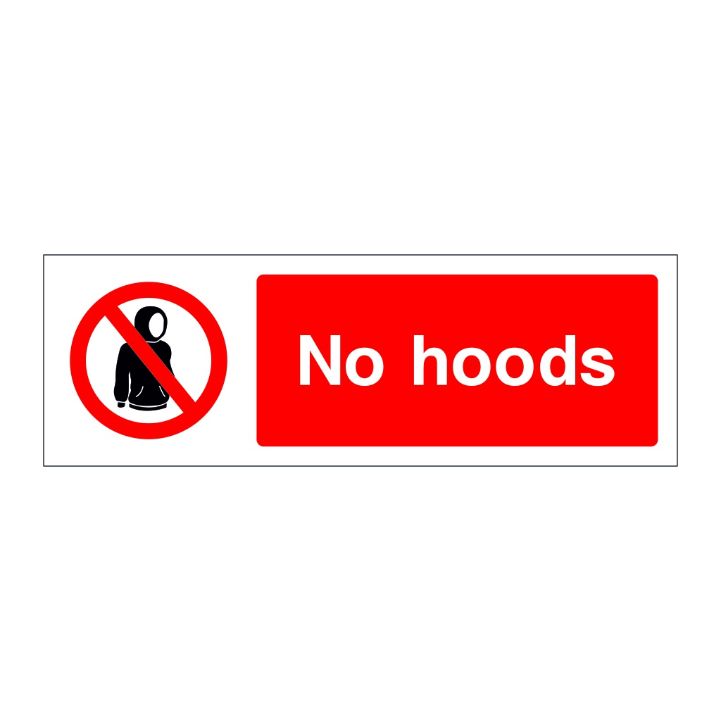 No hoods sign | British Safety Signs