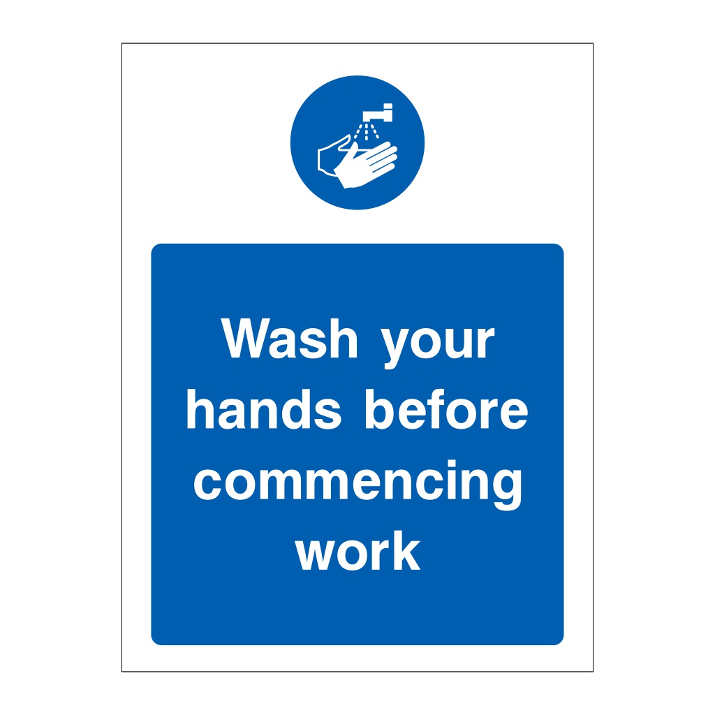 Wash your hands before commencing work sign | British Safety Signs