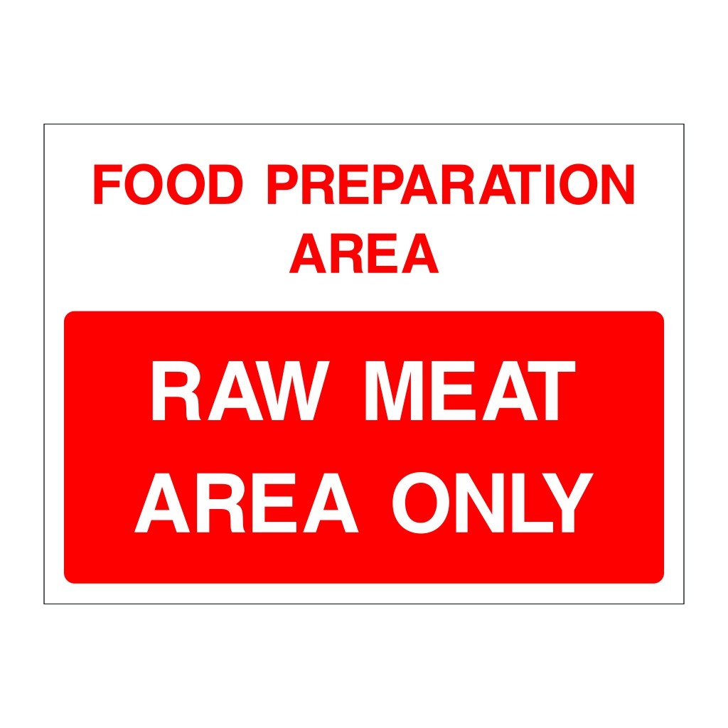 Raw Meat Area only sign | Manufactured by British Safety Signs