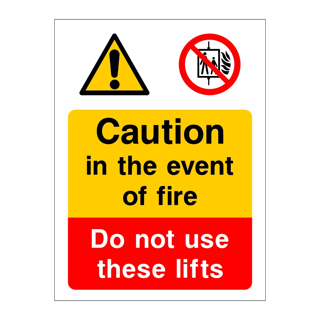 Caution In the event of fire do not use these lifts sign | British ...