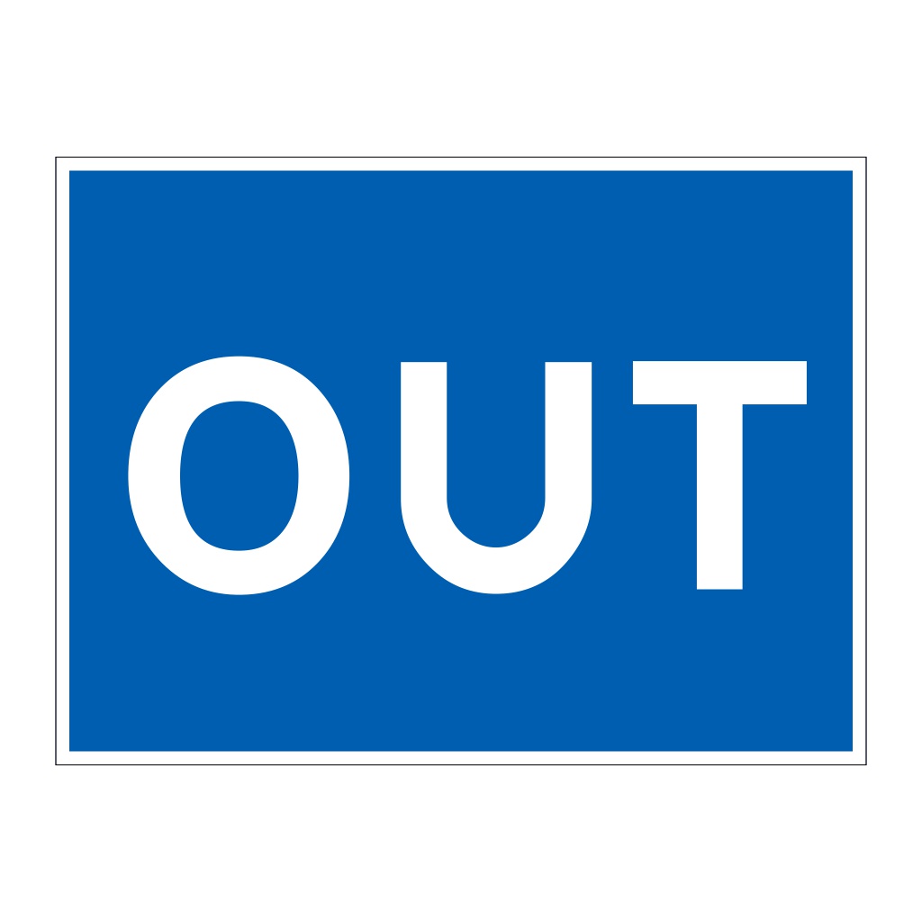 Out sign | Manufactured by British Safety Signs