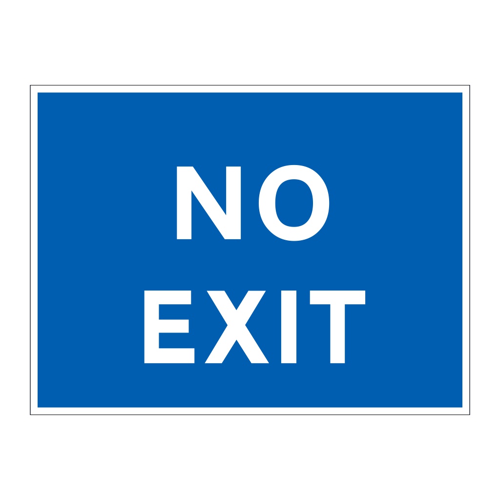 No Exit sign | Manufactured by British Safety Signs