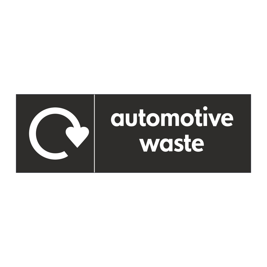 Automative waste with WRAP Recycling Logo sign | British Safety Signs