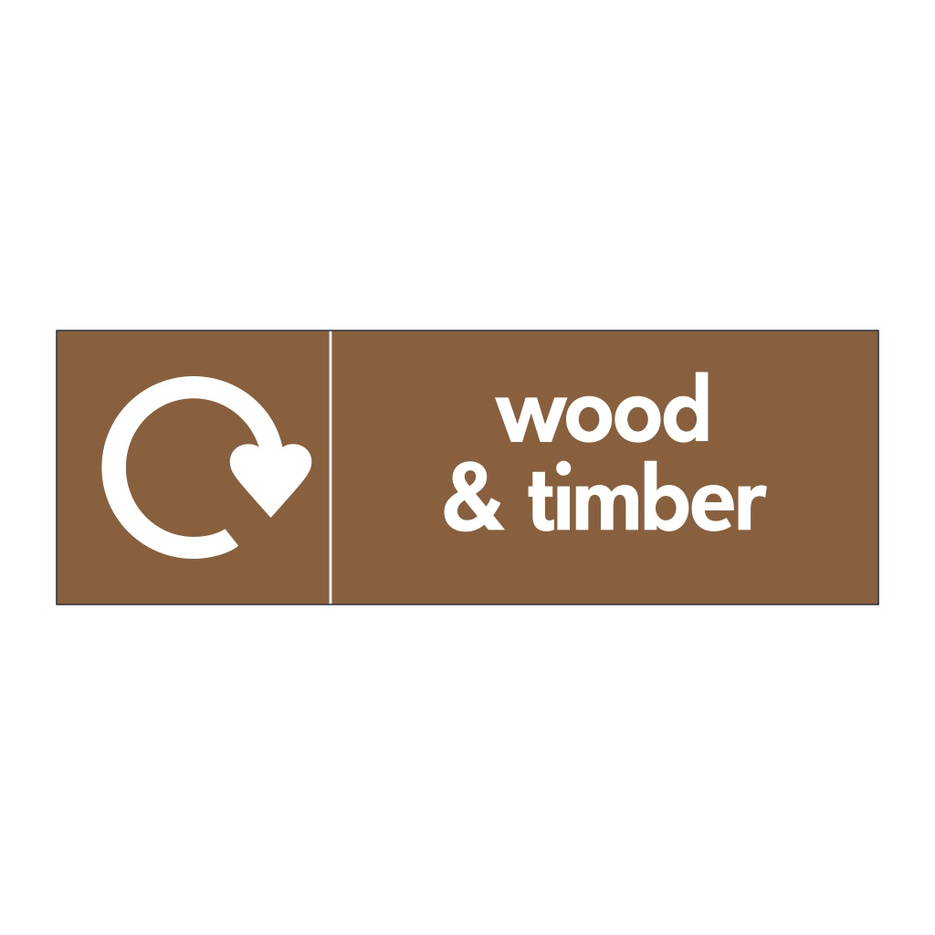 Wood & timber with WRAP recycling logo sign | British Safety Signs