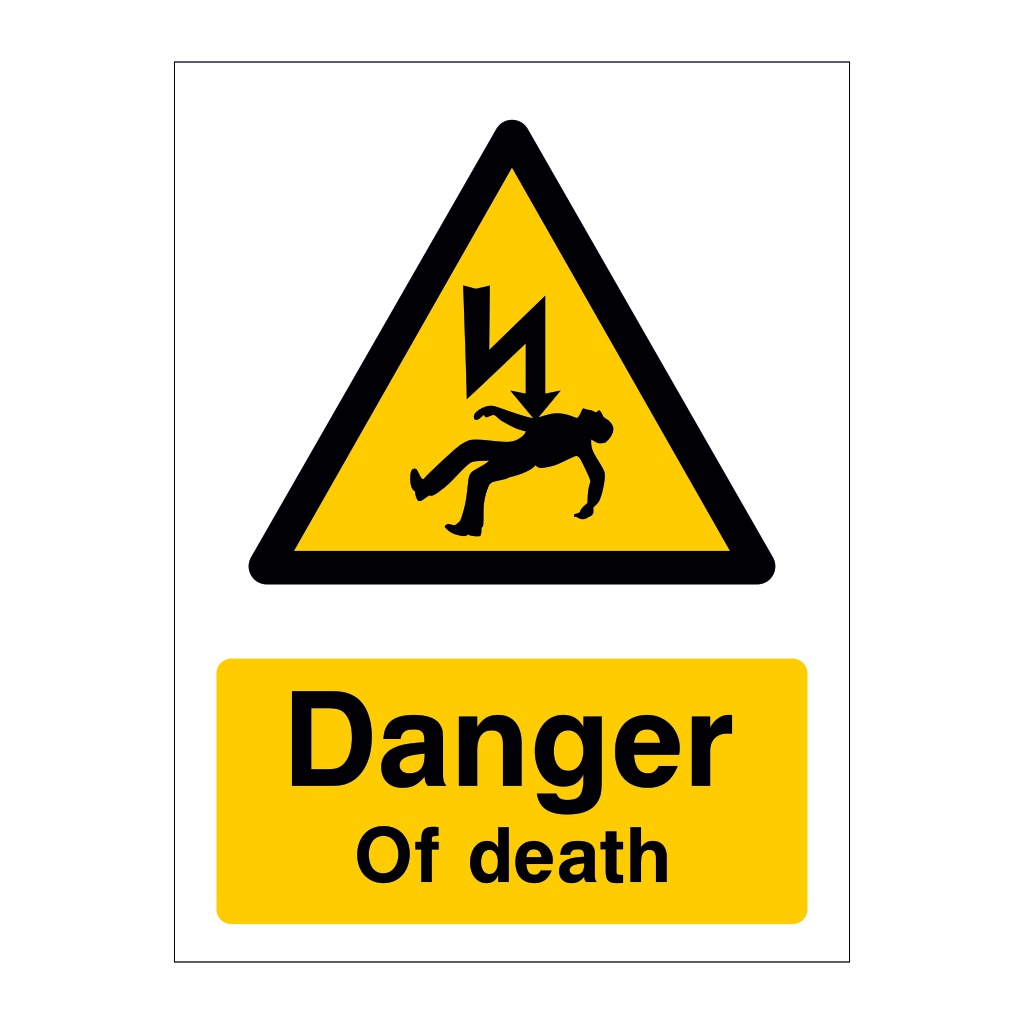 Danger of death sign | British Safety Signs