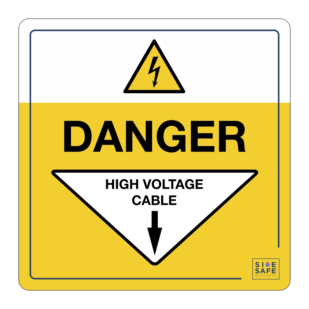 Site Safe - Danger High voltage cable sign | British Safety Signs