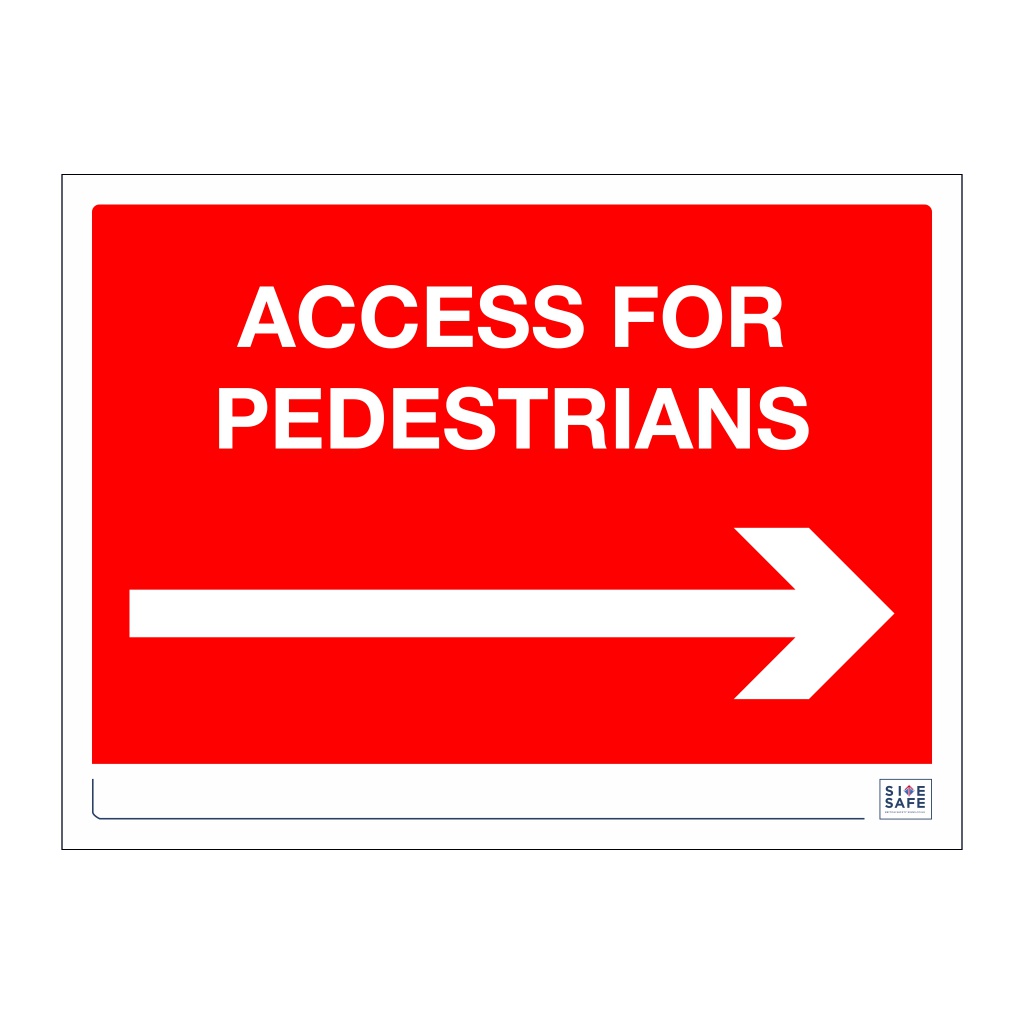 Access for Pedestrians Arrow right sign | British Safety Signs