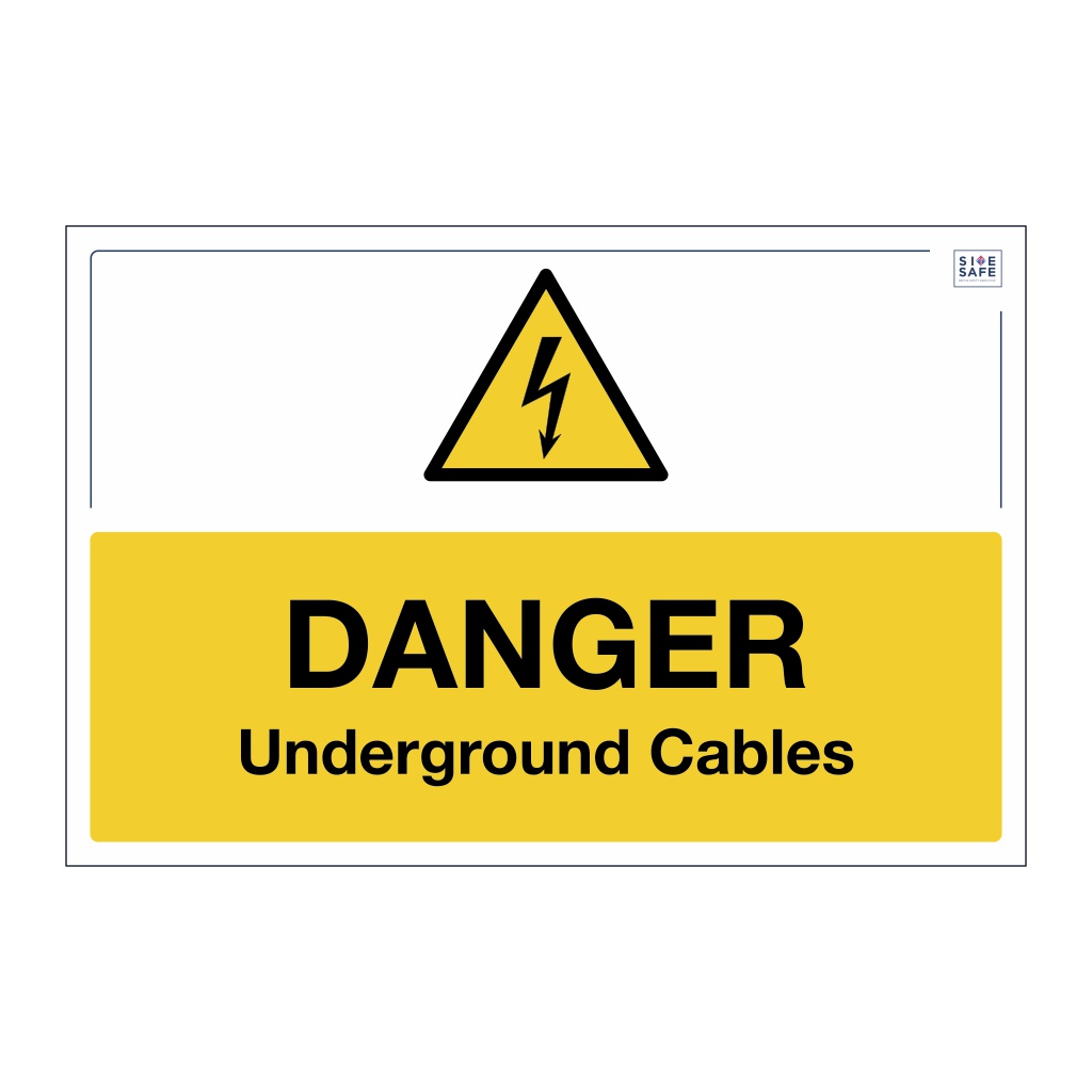 Site Safe - Danger Underground Cables sign | British Safety Signs