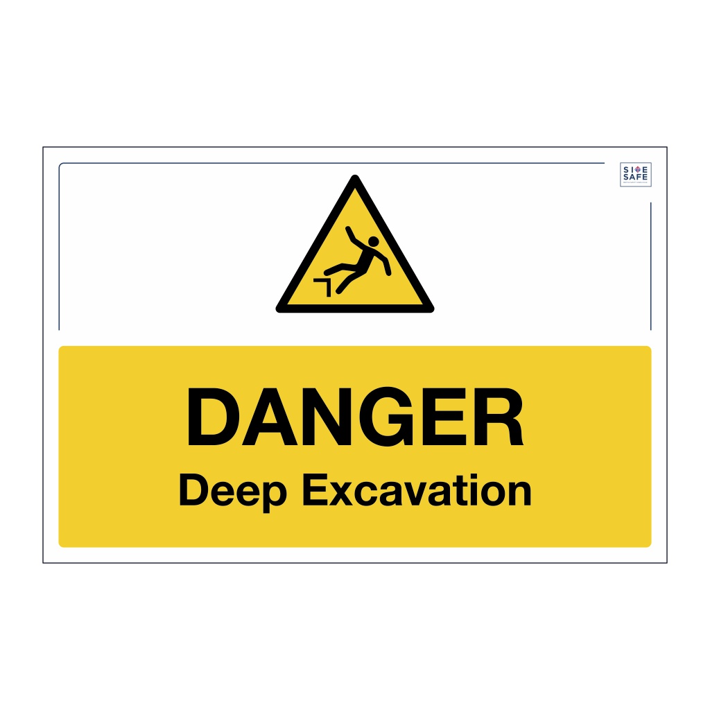 Site Safe - Danger Deep Excavation sign | British Safety Signs