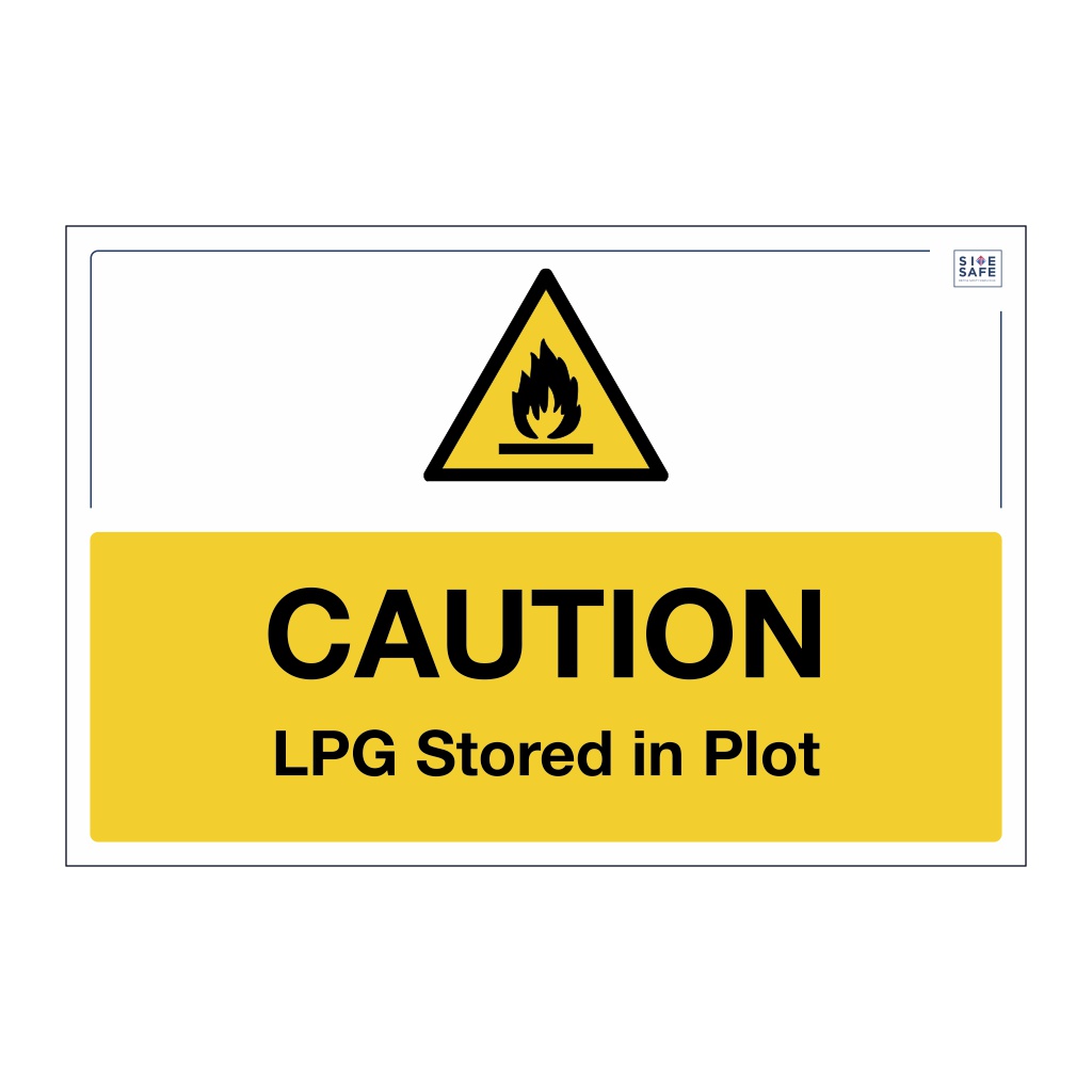 Site Safe - Caution LPG stored in Plot sign | British Safety Signs