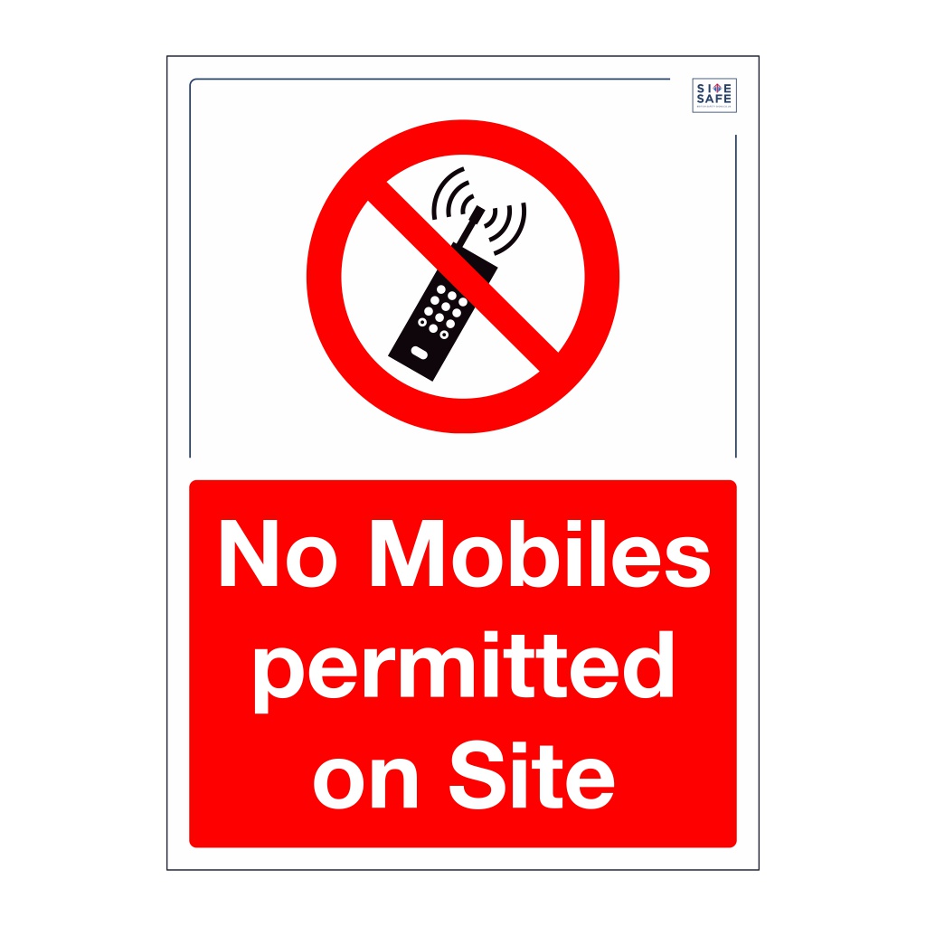 Site Safe - No mobiles permitted on site sign | British Safety Signs