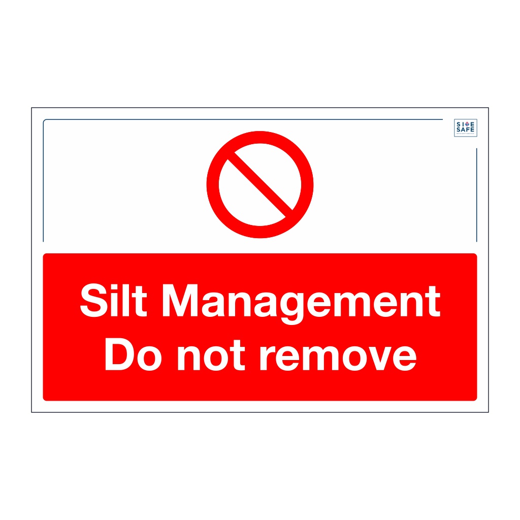 Site Safe - Silt Management sign | British Safety Signs
