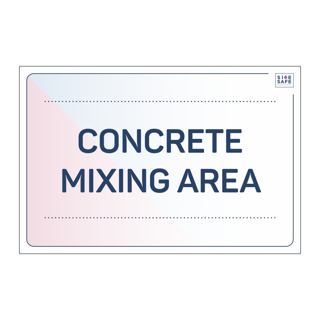 Site Safe - Concrete Mixing Area sign | British Safety Signs