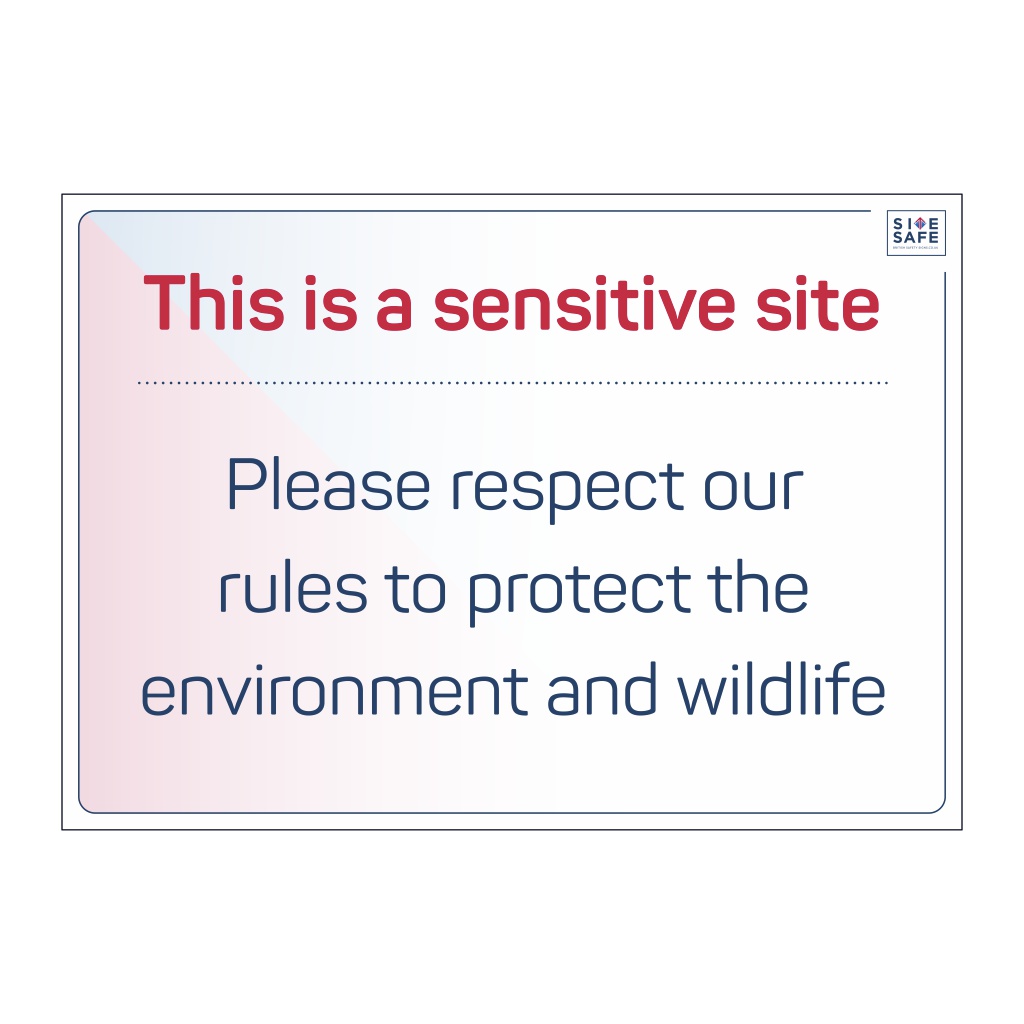 Site Safe - Please respect our rules to protect the environment sign