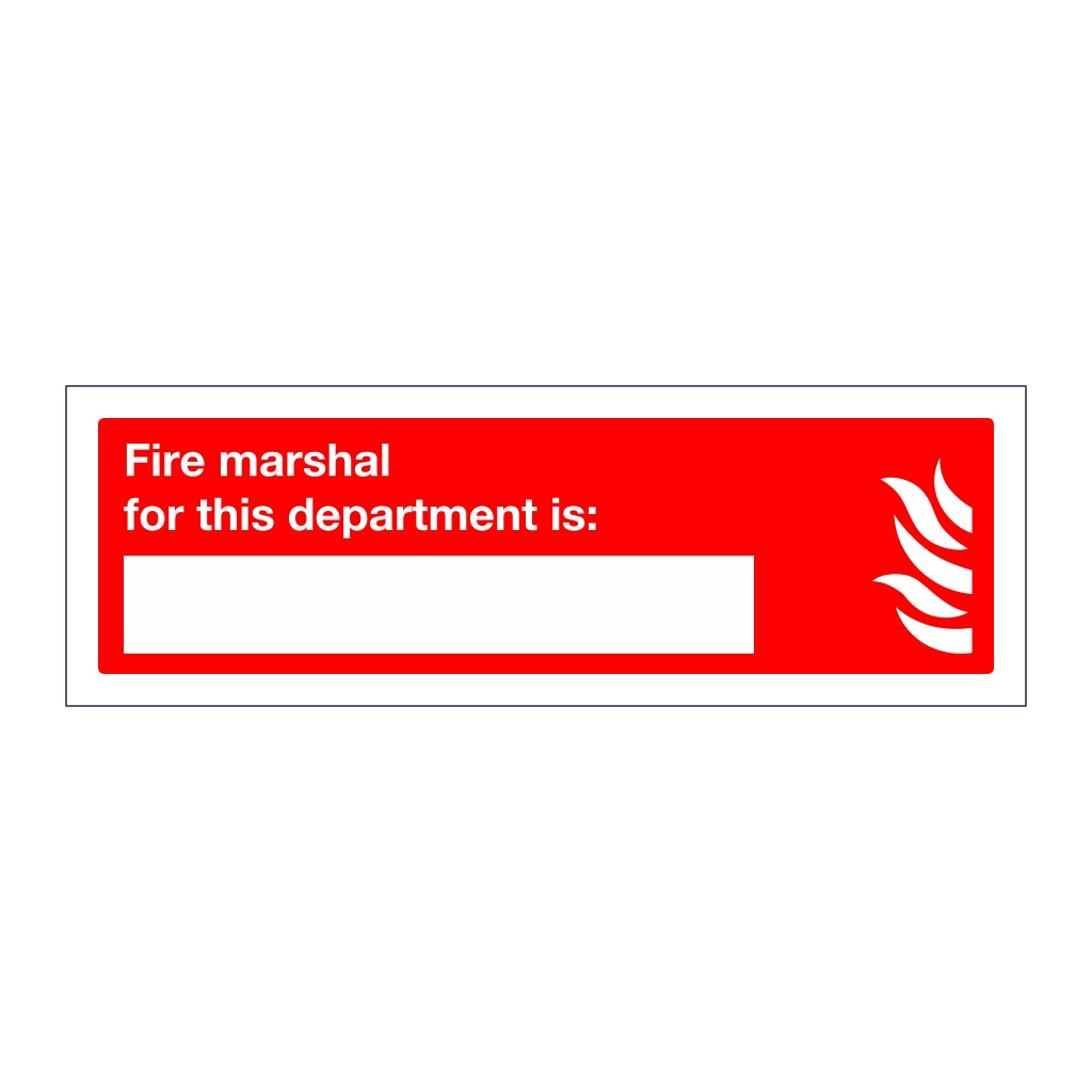 Fire marshal for this department is sign | British Safety Signs