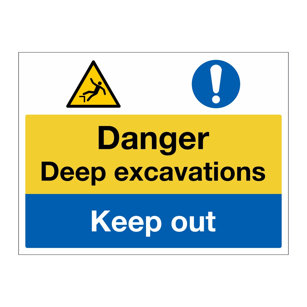 Danger Deep excavations Keep out sign | British Safety Signs