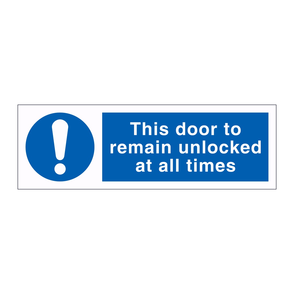 This door to remain unlocked at all times sign | British Safety Signs