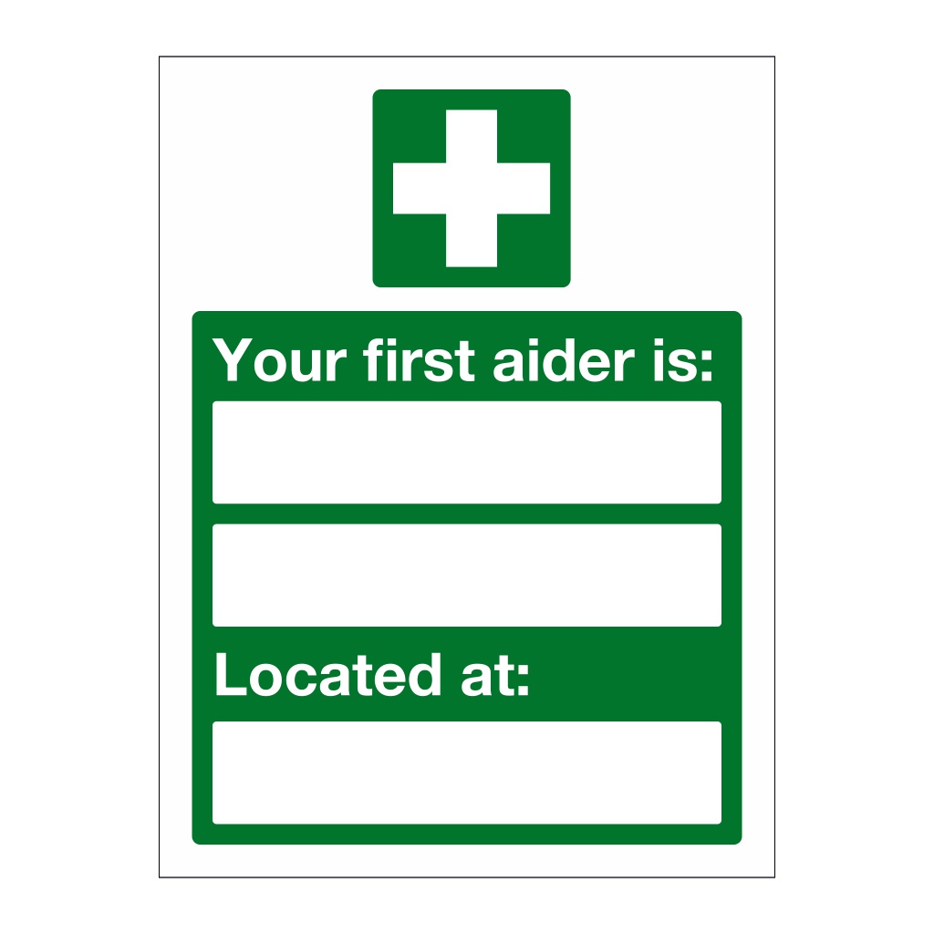 Your first aider is sign | British Safety Signs