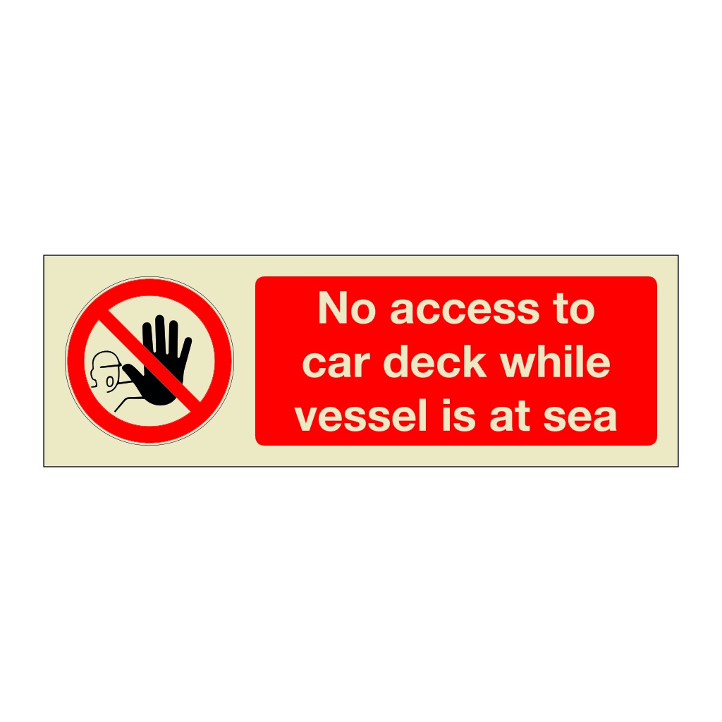 No access to car deck while vessel at sea (Marine Sign) | British ...