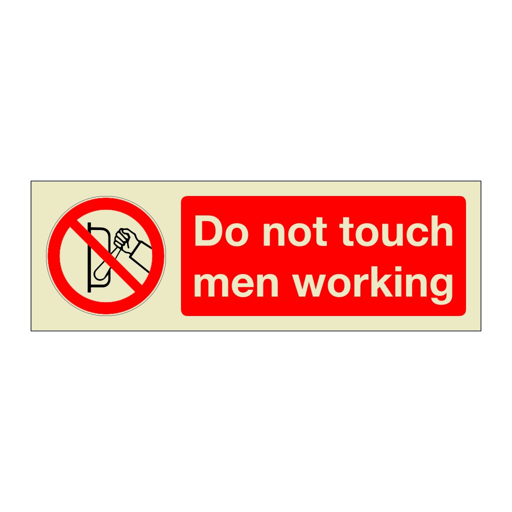 Do not touch Men working (Marine Sign) | British Safety Signs