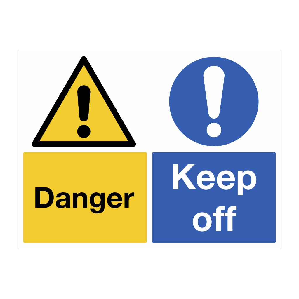 Danger Keep off sign | British Safety Signs