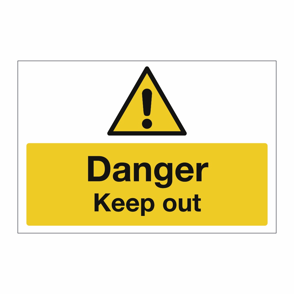 Danger Keep out sign | British Safety Signs