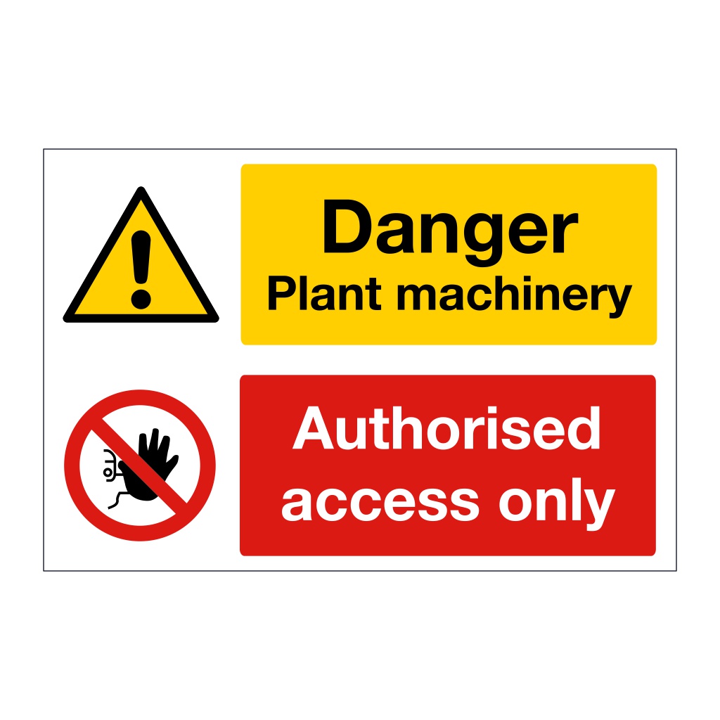 Danger Plant machinery, Authorised access only sign | British Safety Signs