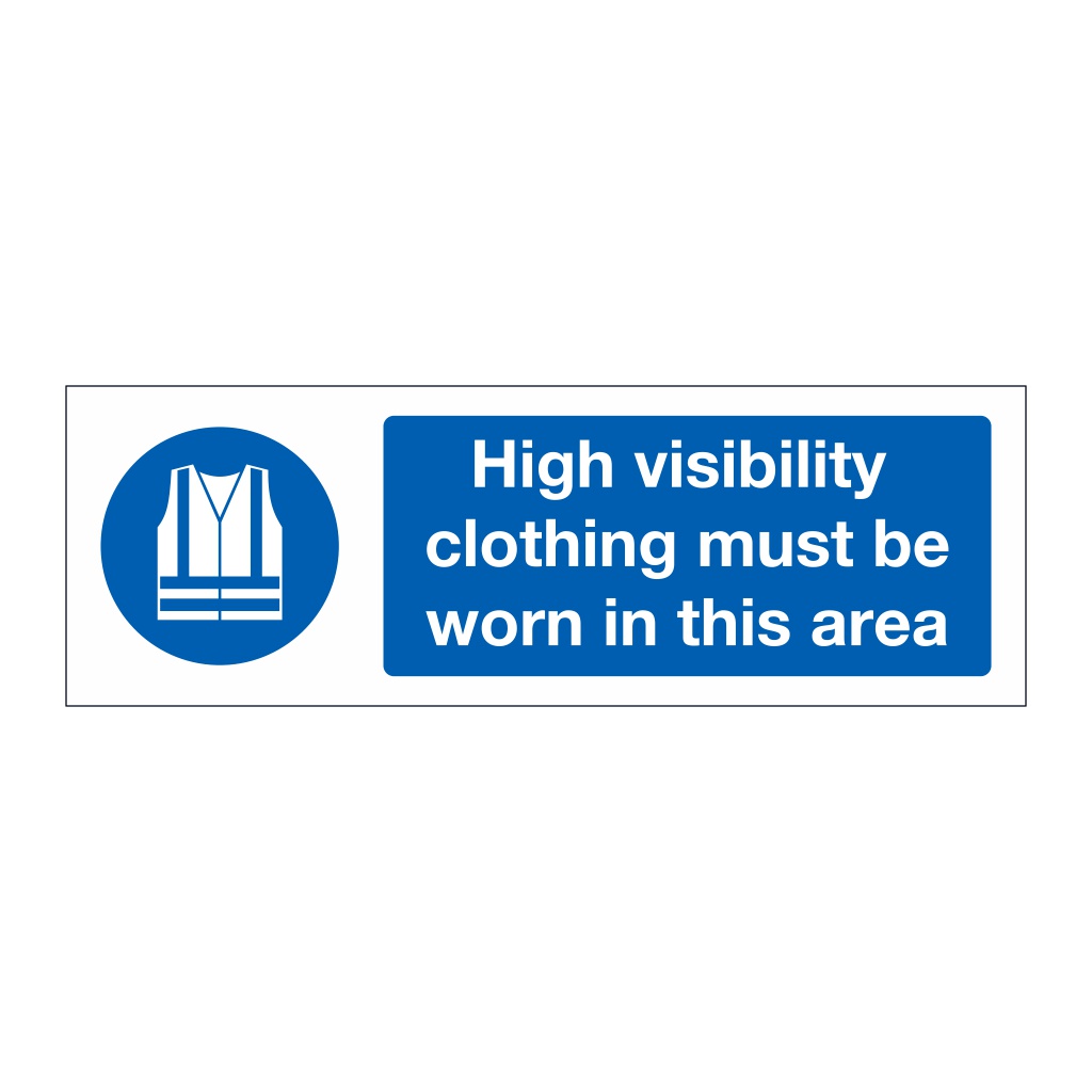 High visibility clothing must be worn in this area sign | BSS